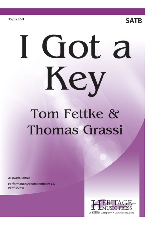 Singers.com: Tom Fettke: I Got a Key: SATB sheet music